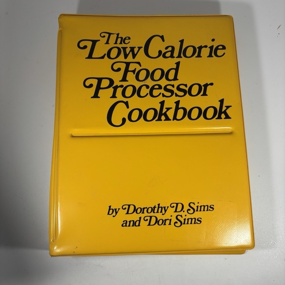 Kitchen | The Low Calorie Food Processor Cookbook Dorothy D Sims Rare ...